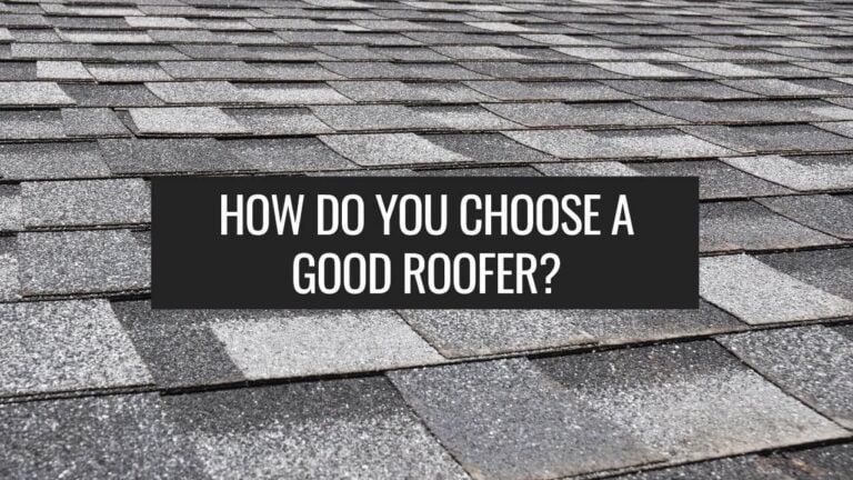 How Do You Choose a Good Roofer? | Legacy Restoration